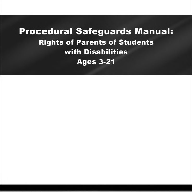 Procedural Safeguards Manual: Rights of Parents of Students with ...